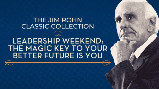 The Jim Rohn Classic Collection: The Magic Key to Your Better Future is ...