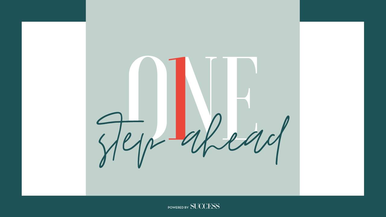 One Step Ahead: Create an Unshakeable Vision for Your Year - SUCCESS+