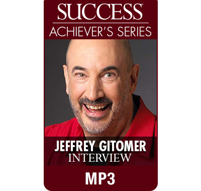 SUCCESS Achiever's Series MP3: Jeffrey Gitomer